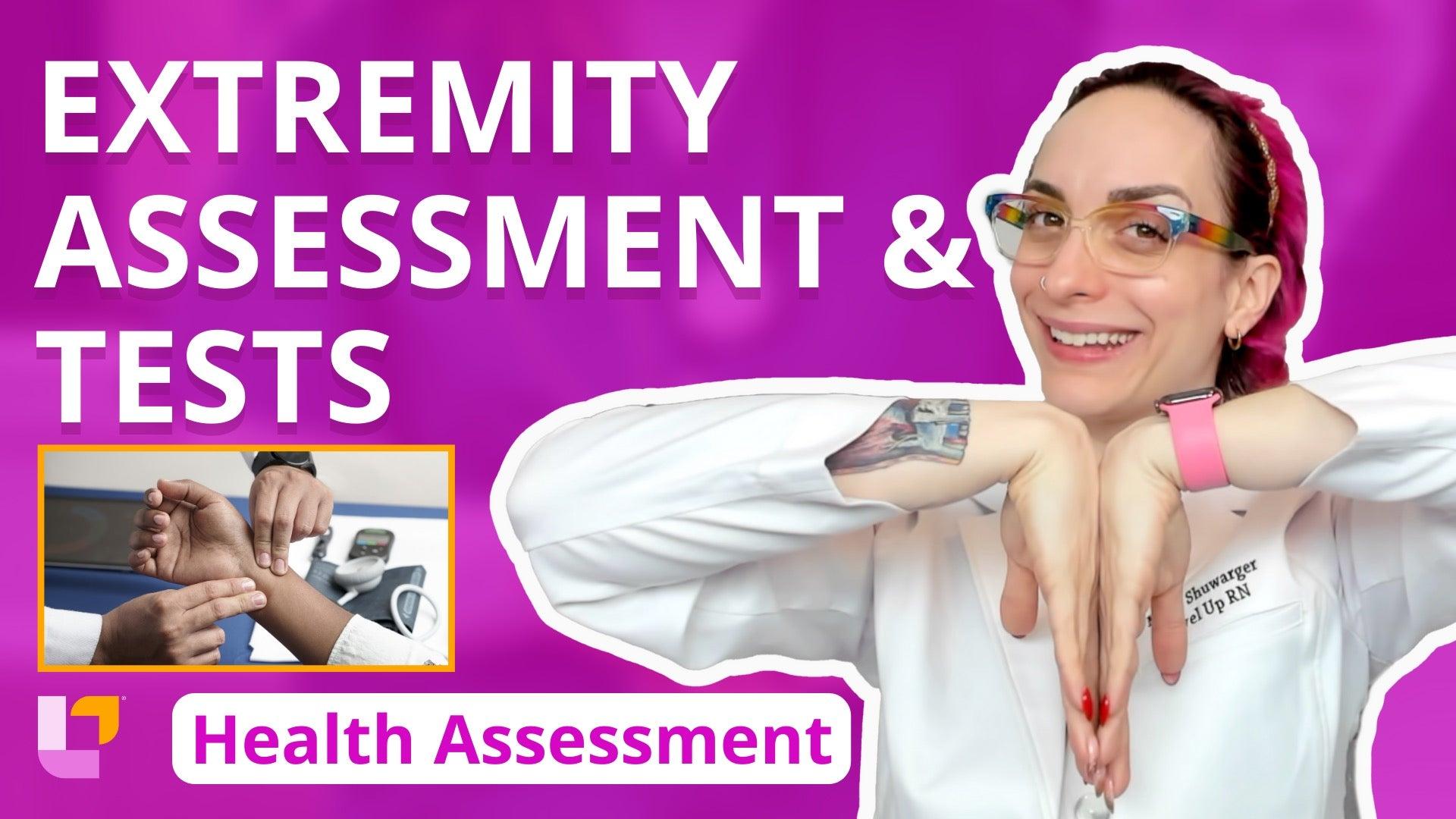 Extremity Assessment & Tests - Health Assessment – LevelUpRN