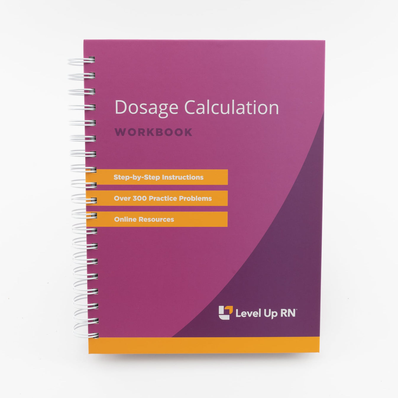 Dosage Calculation - Workbook & Digital Companion – LevelUpRN